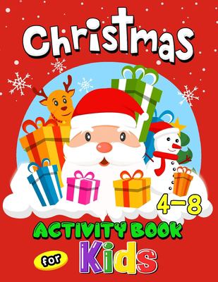 Christmas Activity Books for Kids 4-8 : Coloring, Hidden Pictures, Dot ...