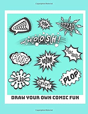 Draw Your Own Comic Fun : Create Your Own Comic Book Strip, Variety of ...