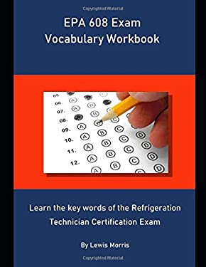 EPA 608 Exam Vocabulary Workbook : Learn the Key Words of the ...
