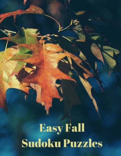Easy Fall Sudoku Puzzles : 360 Easy Sudoku Puzzles for Kids & Adults ...