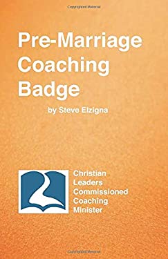 Pre-Marriage Coaching book by Steve Elzinga: 9781695855960