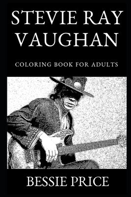 Stevie Ray Vaughan Coloring Book for Adults book by Bessie Price ...