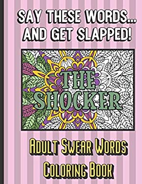 The Shocker: Say These Words and Get Slapped. Adult Swear Words ...