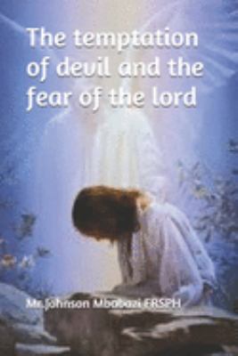 The temptation of devil and the fear of the lord book by Johnson ...
