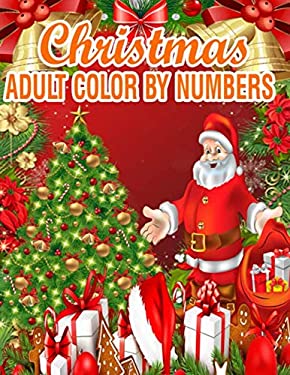Christmas Adult Color by Numbers : 50 Color by Numbers Christmas ...