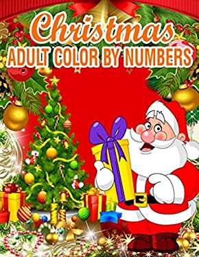 Christmas Adult Color by Numbers : 50 Color by Numbers Christmas ...