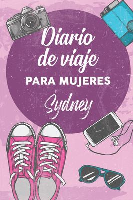 Diario De Viaje Para Mujeres Sydney: 6x9 Diario de viaje I Libreta para ...