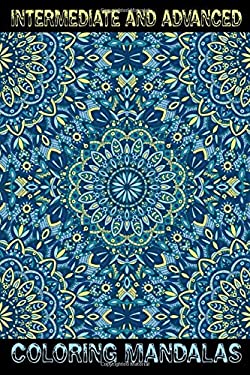 Intermediate and Advanced Coloring Book : Big Mandala Coloring Book for ...