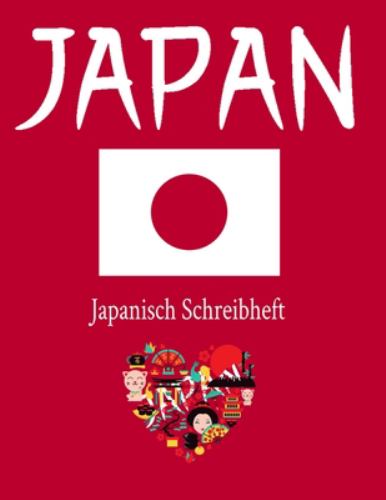 Japan : Japanisch Schreibheft Kanji, Hiragana Oder Katakana Schreiben ...