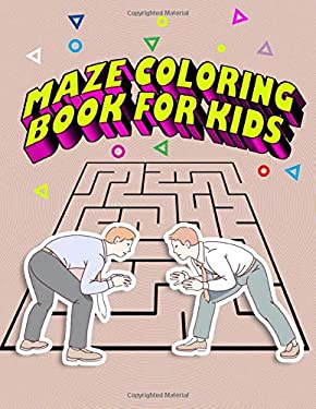 MAZE COLORING Book for Kids : Interesting Maze All Ages 6 to 8, 1st ...