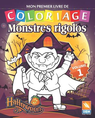 Monstres Rigolos - Volume 1 : Livre de Coloriage Pour les Enfants - 25 ...