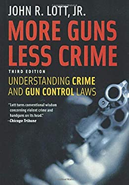 More Guns Less Crime : Understanding Crime and Gun Control Laws used ...