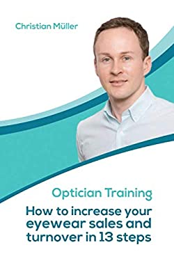 Optician Training: How to increase your eyewear sales and turnover in ...