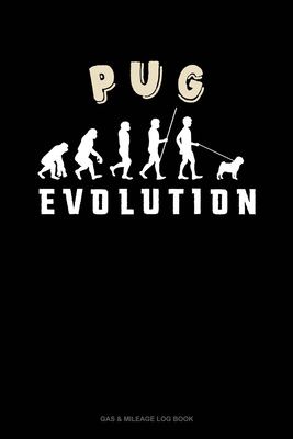 Pug Evolution : Gas and Mileage Log Book book by Jeryx Publishing ...