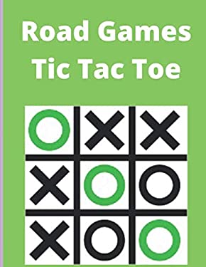 Road Games Tic Tac Toe book by Lilly Lopez: 9781705588901