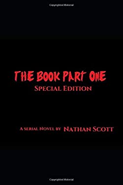 The Book Part One: Special Edition book by Nathan Scott: 9781707284238