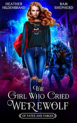The Girl Who Cried Werewolf book by Bam Shepherd: 9781707603732