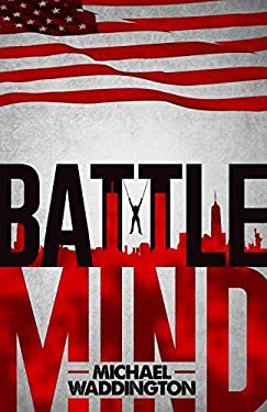 Battlemind : A Military Legal Thriller used book by Michael Waddington ...