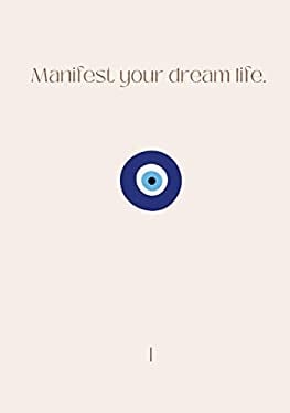 Manifest Your Dream Life Pt. 1 book by Rula Othman: 9781716028564