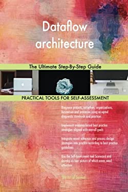 Dataflow architecture: The Ultimate Step-By-Step Guide book by Gerardus Blokdyk: 9781717436894