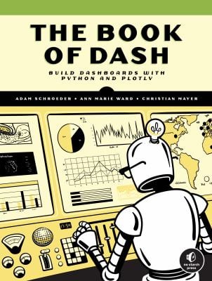 The Book of Dash : Build Dashboards with Python and Plotly book by Adam ...