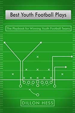 Best Youth Football Plays : The Playbook for Winning Youth Football ...