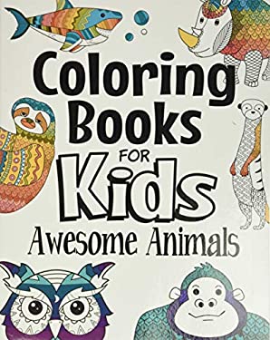 Coloring Books for Kids Awesome Animals : Awesome Patterned Animal ...