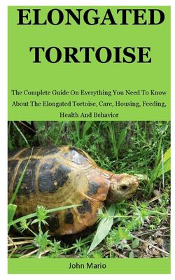 Elongated Tortoise : The Complete Guide on Everything You Need to Know about the Elongated ...