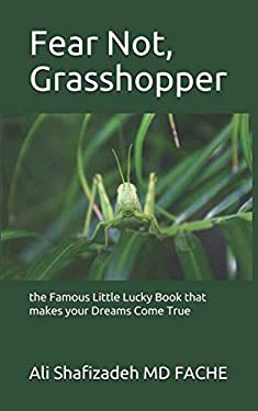Fear Not, Grasshopper : The Famous Little Lucky Book That Makes Your ...