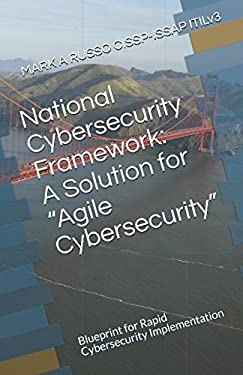 National Cybersecurity Framework: a Solution for Agile Cybersecurity ...