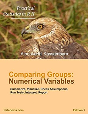 Practical Statistics in R for Comparing Groups: Numerical Variables book by Alboukadel ...