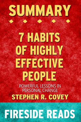 Summary of the 7 Habits of Highly Effective People : Powerful Lessons ...