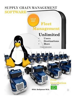 Supply Chain Management Software: Fleet Management (Volume 1) book by Godspower Gilala ...