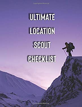 Ultimate Location Scout Checklist : Check Everything You Need for a ...