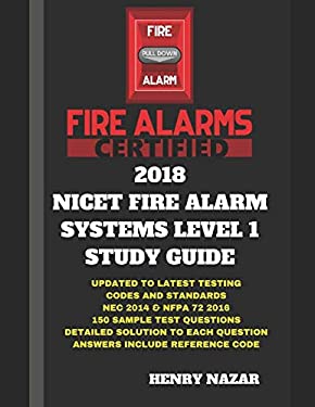 2018 NICET Fire Alarm Systems Level 1 Study Guide book by Henry Nazar ...