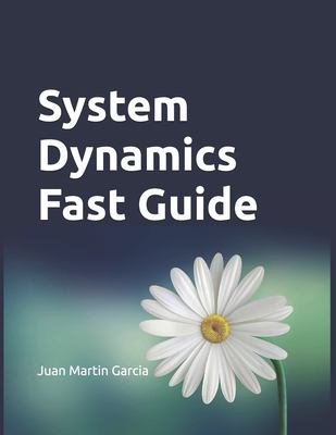 System Dynamics Fast Guide : A Basic Tutorial with Examples for ...