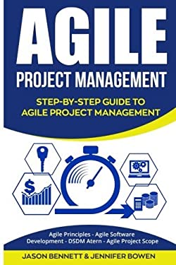 Agile Project Management : Step-By-Step Guide to Agile Project Management (Agile Principles ...