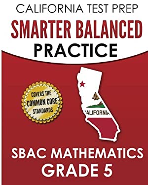 CALIFORNIA TEST PREP Smarter Balanced Practice SBAC Mathematics Grade 5 ...