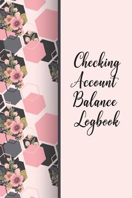 Checking Account Balance Logbook : Money Management /Check and Debit ...