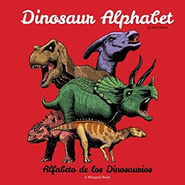 Dinosaur Alphabet : Alfabeto de Los Dinosaurios book by Jose Cabrera ...