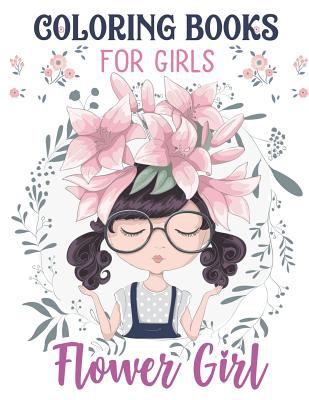 Flower Girls : Wedding Coloring Book for Girls: of Cute Dresses ...