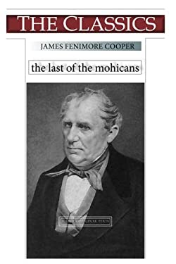 James Fenimore Cooper, the Last of the Mohicans book by James Cooper ...