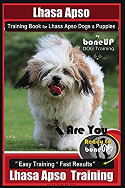 Lhasa Apso Training Book for Lhasa Apso Dogs and Puppies by BoneUP DOG ...
