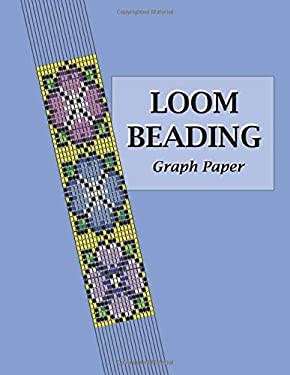Loom Beading Graph Paper : 100 Pages, 8. 5 X 11 Specialized Graph Paper ...