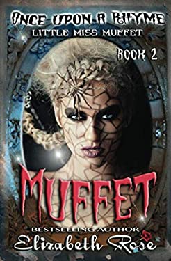Muffet : (little Miss Muffet) book by Elizabeth Rose: 9781727482638