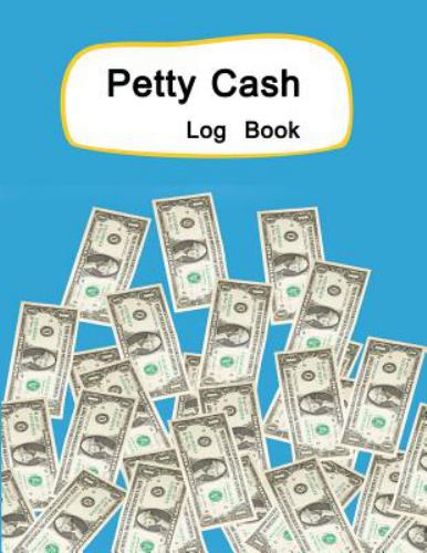 Petty Cash Log Book : 6 Column Ledger Payment Record Tracker Manage ...