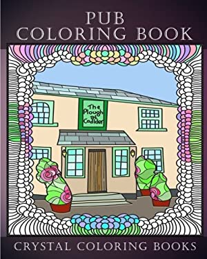 Pub Coloring Book: A Great British Pub Coloring Book For Adults. 30 ...