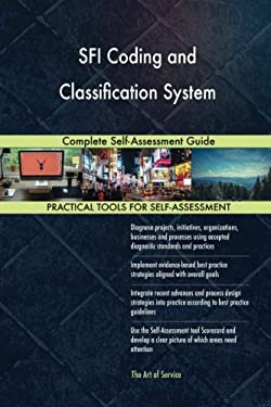 SFI Coding and Classification System: Complete Self-Assessment Guide ...