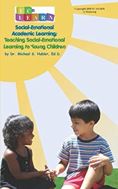Teaching Social-Emotional Learning to Young Children : Social-Emotional Academic Learning book ...