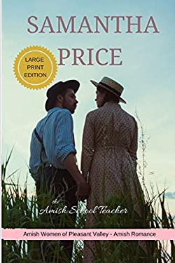 The Amish School Teacher LARGE PRINT : Amish Romance book by Samantha ...